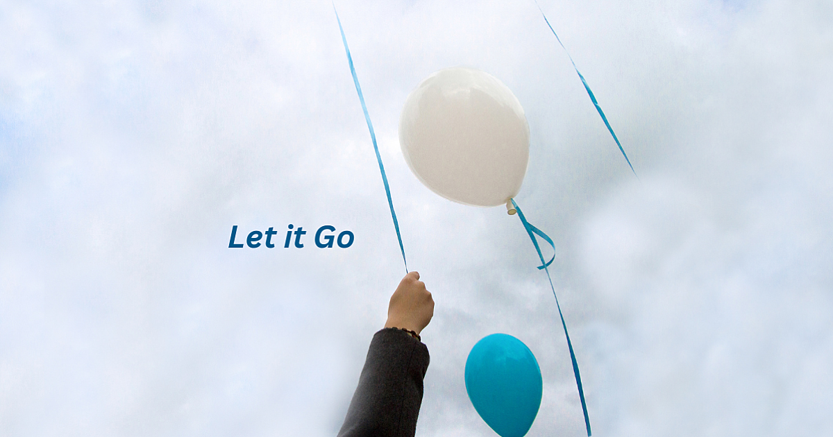 The Art of Letting Go | CHE Behavioral Health Services The Art of Letting Go | CHE Behavioral Health Services